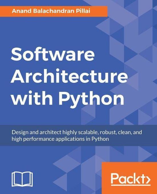 Software Architecture with Python (ebook), Anand Balachandran Pillai ...