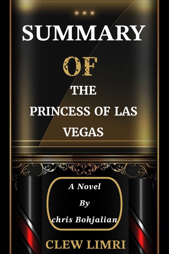 summarise & Analysis 26 - The Princess of Las Vegas (ebook), Clew Limri ...