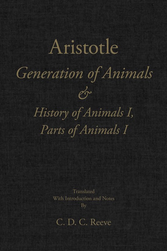 Generation of Animals & History of Animals I, Parts of Animals I ...