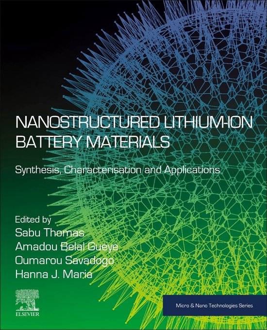 Micro & Nano Technologies- Nanostructured Lithium-ion Battery Materials |... | bol