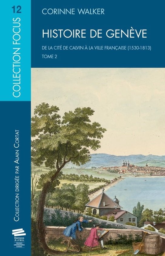 Focus - Histoire de Genève. T2 (ebook), Corinne Walker | 9782889501724 | Boeken | bol