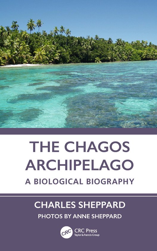 The Chagos Archipelago, Charles Sheppard | 9781032713380 | Boeken | bol