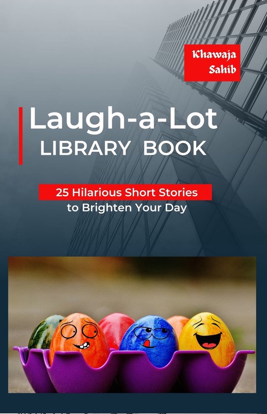 "Laugh-a-Lot Library: 25 Hilarious Short Stories to Brighten Your Day ...