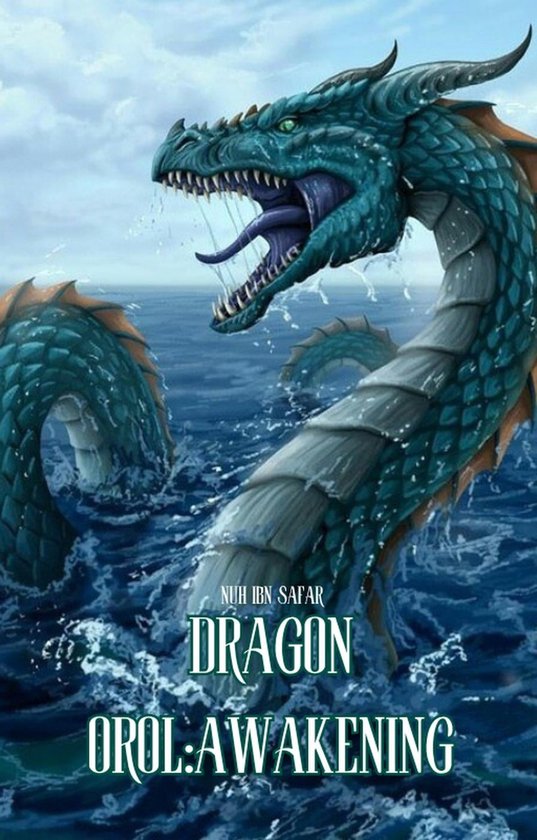 Dragon Orol: Awakening! (ebook), Nuh ibn Safar | 9798224230143 | Boeken ...