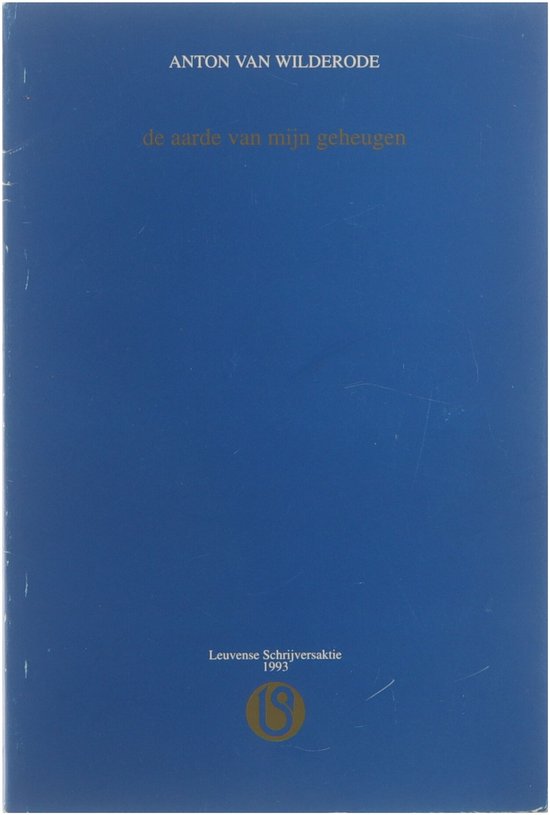 De aarde van mijn geheugen : Europees huldeboek, Van Wilderode Anton | 9789071345920 |... | bol