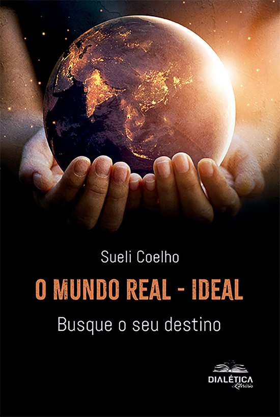 O Mundo Real - Ideal (ebook), Sueli Coelho | 9786553557963 | Boeken | bol