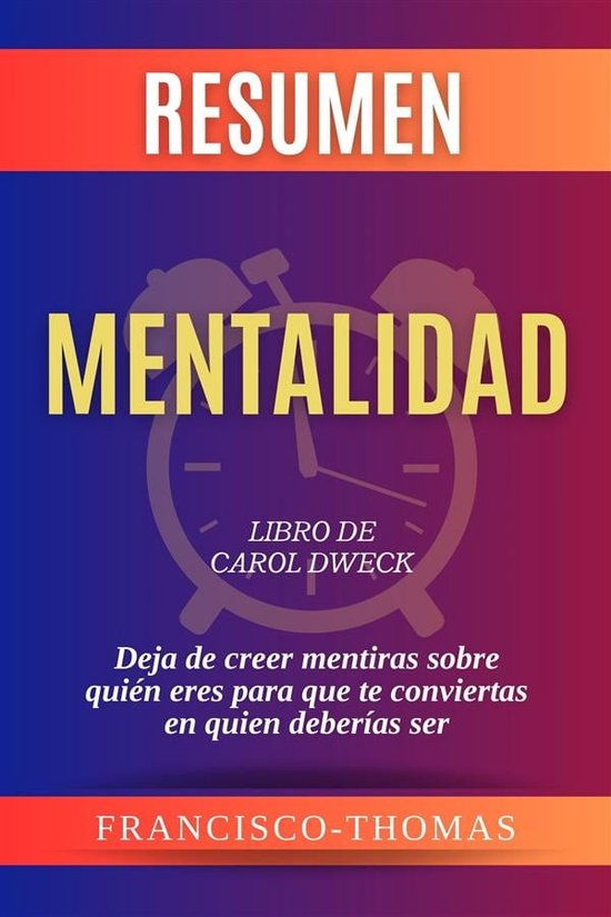 Resumen De Mentalidad Libro De Carol Dweck La Actitud Del Éxito Ebook