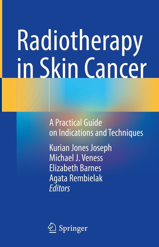 Radiotherapy in Skin Cancer (ebook) | 9783031443169 | Boeken | bol