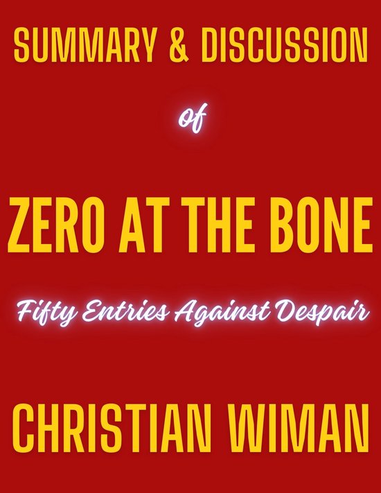 Summary & Discussion Of Zero at the Bone (ebook), E-BOOK SUMMARIES ...