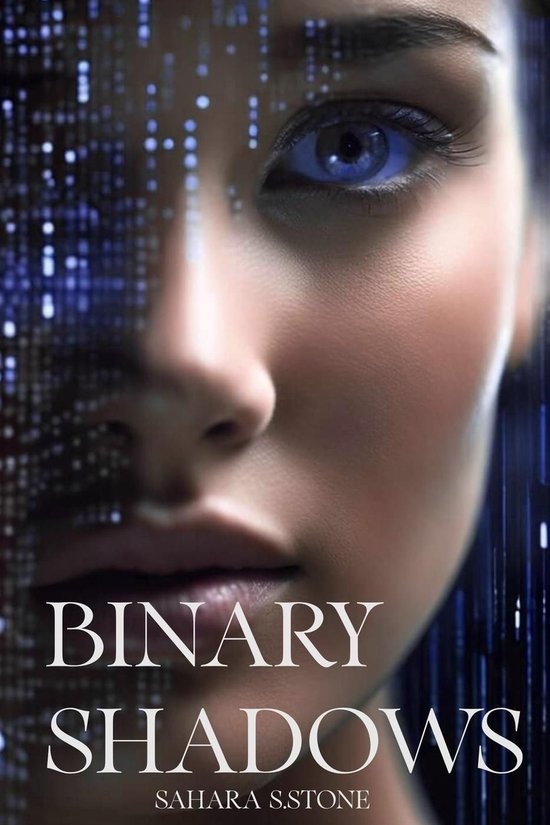 Binary Shadows (ebook), Sahara S.Stone | 9798224207534 | Boeken | bol
