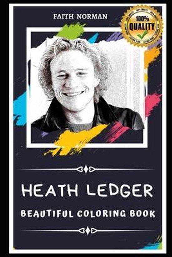 Heath Ledger Beautiful Coloring Book, Faith Norman | 9798640653526 ...