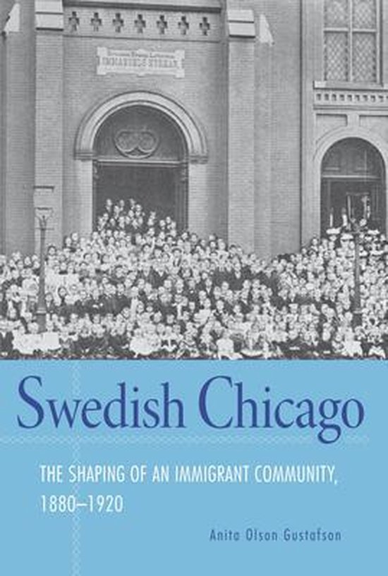 Swedish Chicago | 9780875807911 | Anita Olson Gustafson | Boeken | bol.com