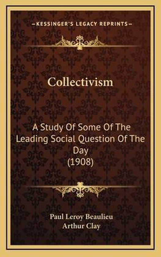 Collectivism, Paul Leroy Beaulieu | 9781166533687 | Boeken | bol.com