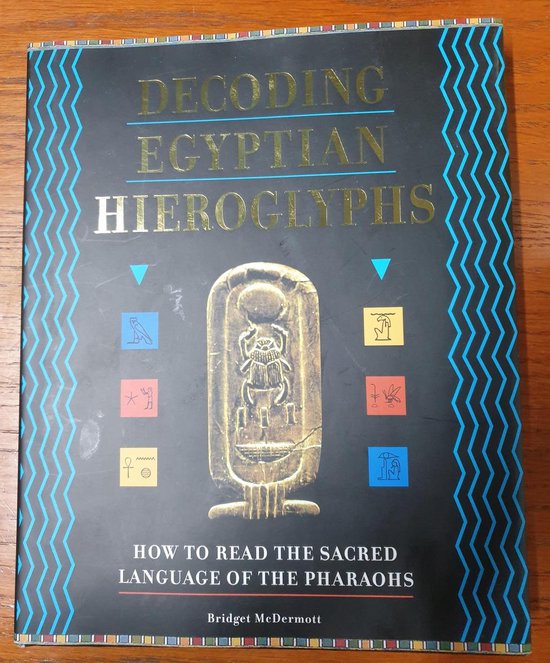 Decoding Egyptian Hieroglyphs, Bridget Mcdermott | 9781903296257 ...