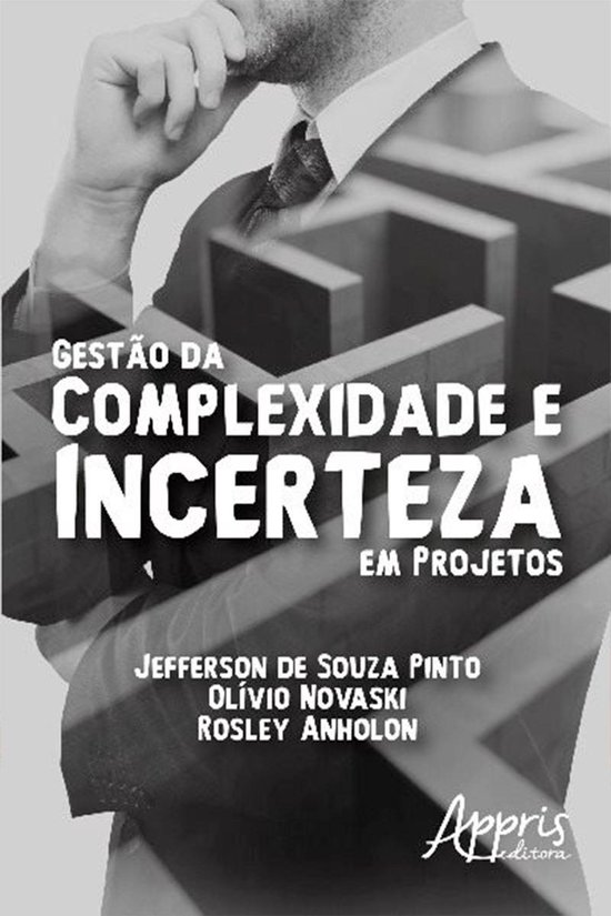 Gestão da Complexidade e Incerteza em Projetos (ebook), Jefferson de ...