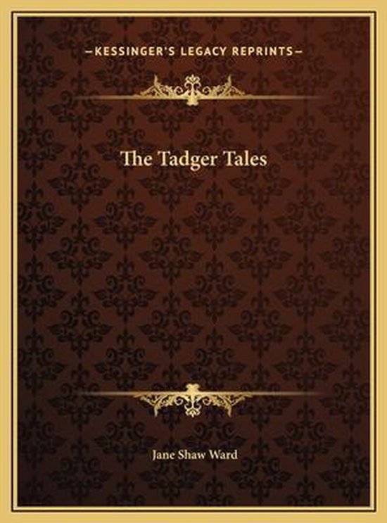 The Tadger Tales, Jane Shaw Ward | 9781169472440 | Boeken | bol.com