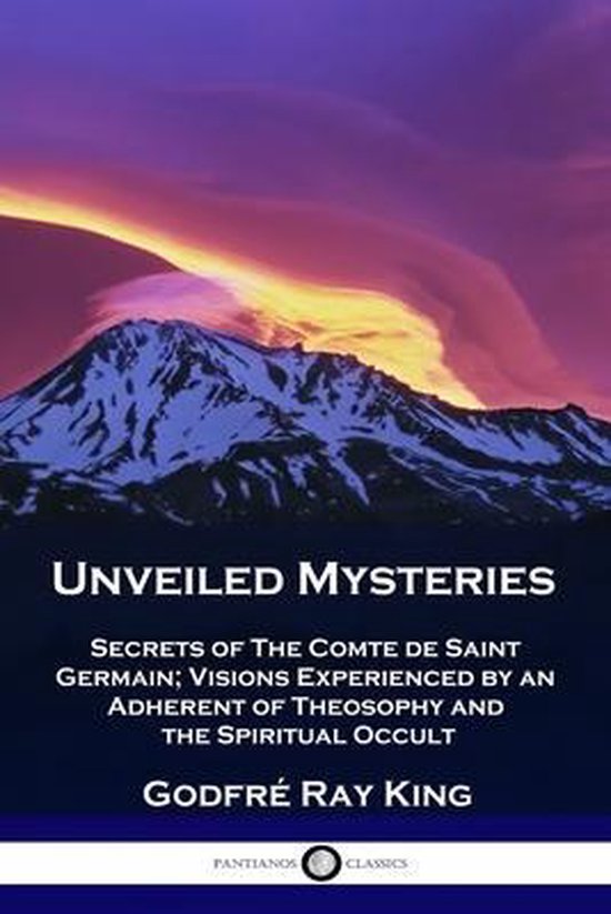 Unveiled Mysteries, Godfré Ray King | 9781789872606 | Boeken | bol
