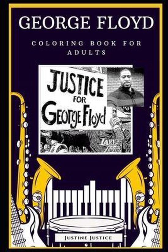 George Floyd Coloring Books- George Floyd Coloring Book for Adults ...