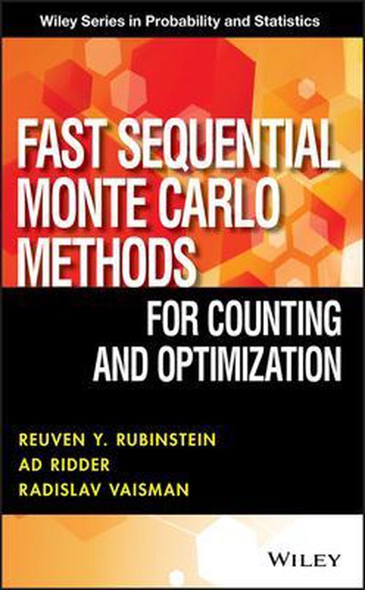 Fast Sequential Monte Carlo Methods for Counting and Optimization | 9781118612262 | R... | bol.com