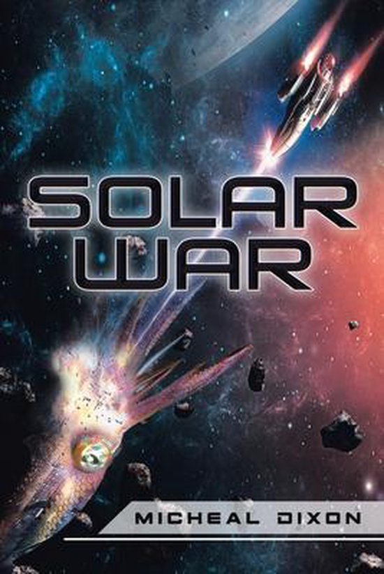 Solar War, Micheal Dixon | 9781643348919 | Boeken | bol.com