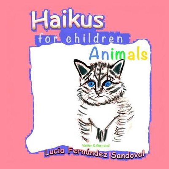 Haikus for children Animals, Lucia Fernandez Sandoval | 9798657213034 ...