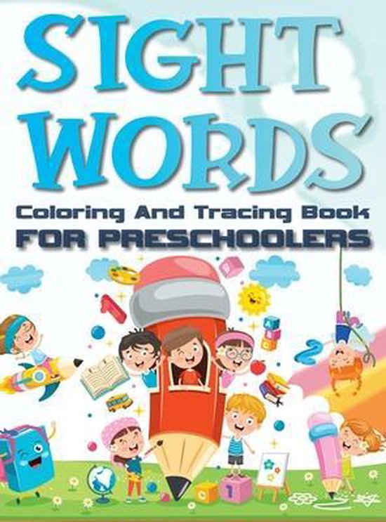 Sight Words Coloring And Tracing Book For Preschoolers, Benjamin C ...