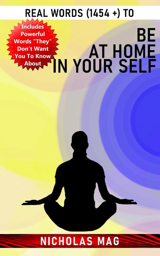 Real Words (1454 +) to Be at Home in Your Self (ebook), Nicholas Mag ...