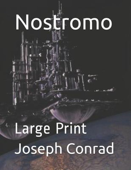 Nostromo, Joseph Conrad | 9798630867353 | Boeken | bol.com