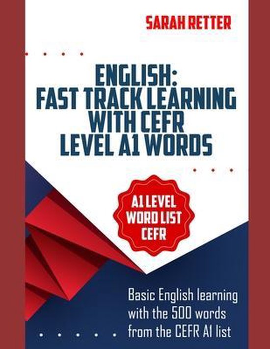 English: FAST TRACK LEARNING WITH CEFR LEVEL A1 WORDS | 9798641130828 ...
