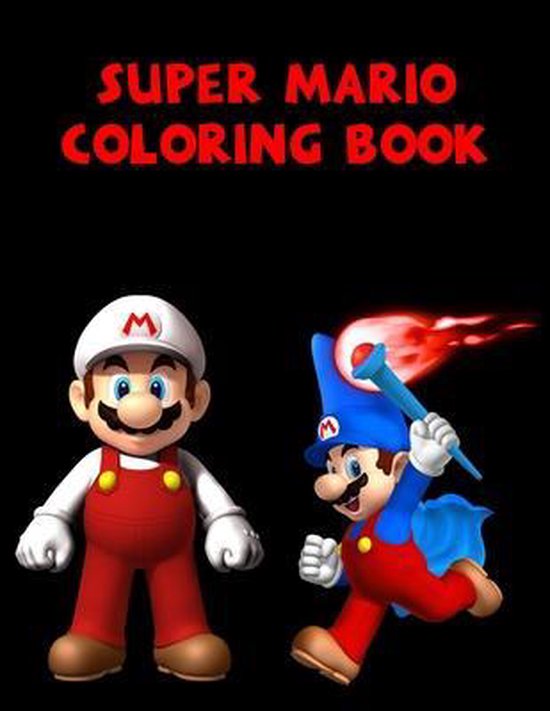 Super Mario Coloring Book, Creative Book | 9798653736957 | Boeken | bol.com