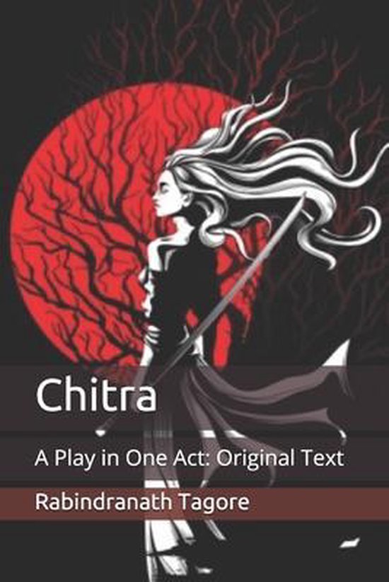 Chitra, Rabindranath Tagore | 9798651881543 | Boeken | bol