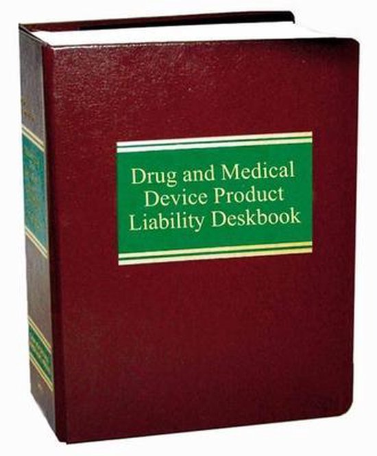Drug and Medical Device Product Liability Deskbook | 9781588521217 ...