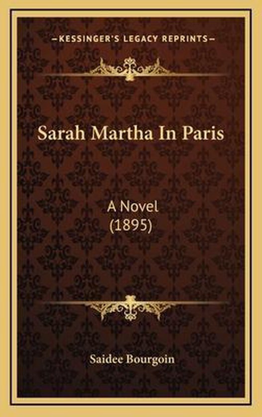 Sarah Martha in Paris, Saidee Bourgoin | 9781164999355 | Boeken | bol.com