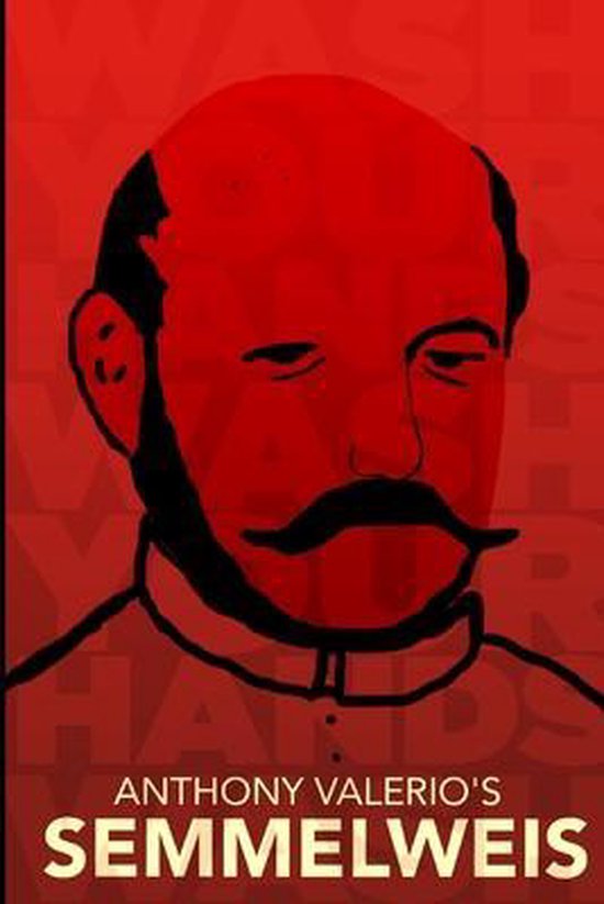 Anthony Valerio's SEMMELWEIS, Anthony Valerio | 9780990467557 | Boeken ...
