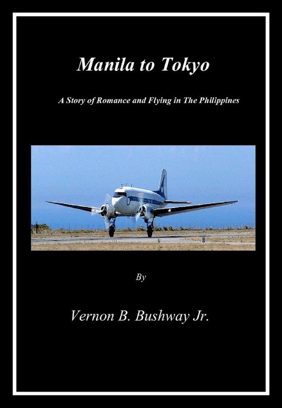 Manila To Tokyo (ebook), Vernon B. Bushway Jr | 9780463154243 | Boeken ...