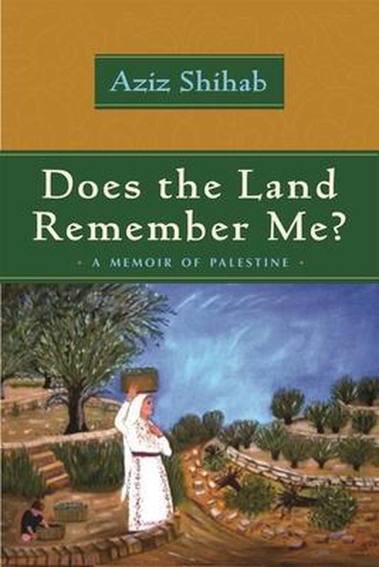 Does the Land Remember Me?, Aziz Shihab | 9780815609681 | Boeken | bol.com