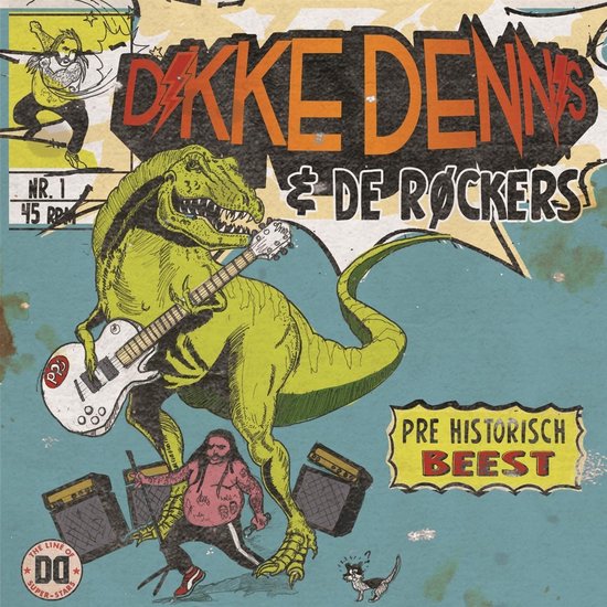Dikke Dennis & De Rockers - 7-Pre Historisch Beest/Geen Reet Te Doen ...