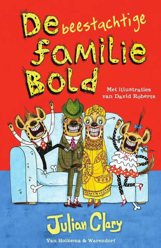 De familie Bold 1 - De beestachtige familie Bold (ebook), Julian Clary ...