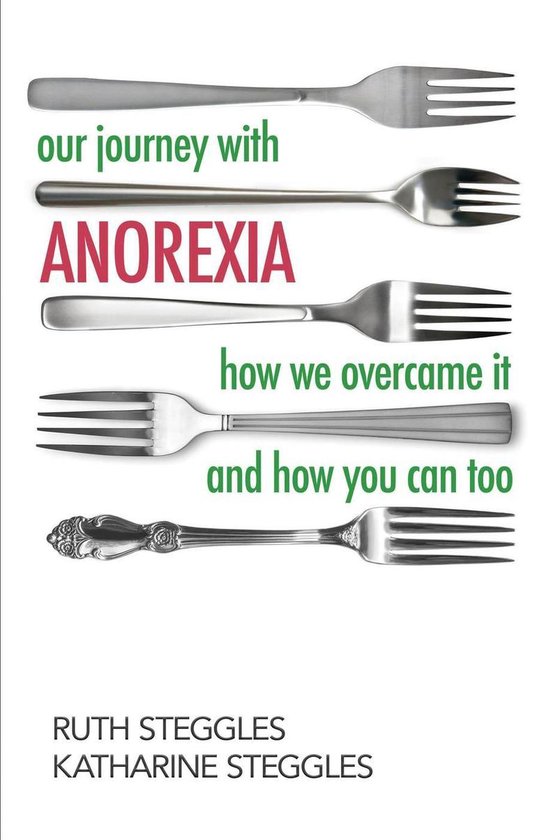 Our Journey with Anorexia (ebook), Ruth Steggles | 9781789422658 ...