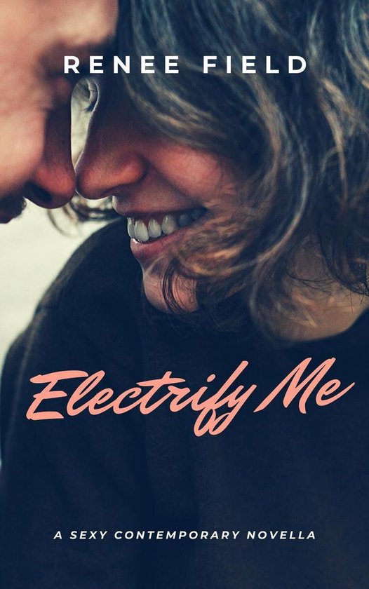 Electrify Me (ebook), Renee Field | 9781928178194 | Boeken | bol