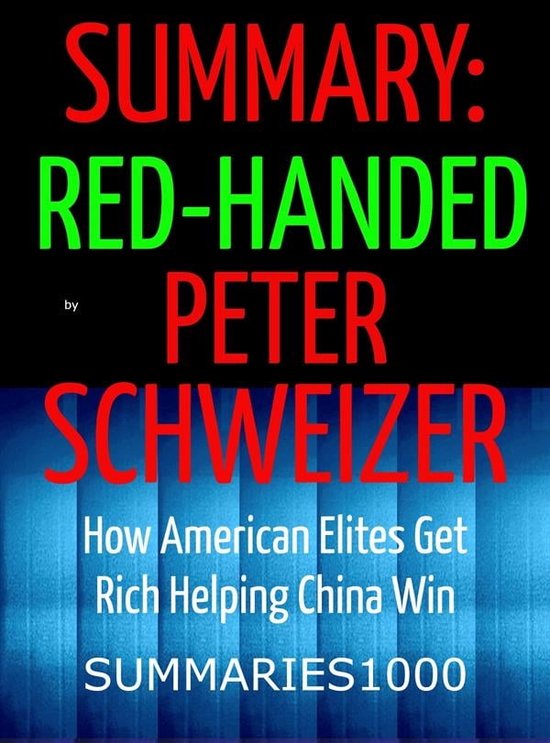Summary: Red-Handed by Peter Schweizer (ebook), Scott Campbell ...
