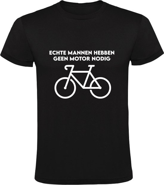 Echte mannen hebben geen motor nodig Heren T-shirt | Fiets | Fietsen ...