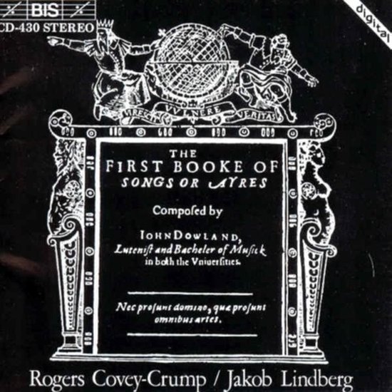 Roger Covey-Crump & Jakob Lindberg - Dowland: First Booke Of Songes Or ...