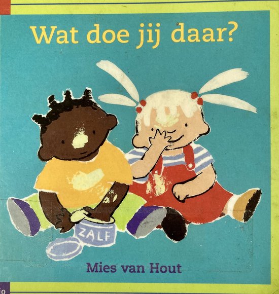 Wat Doe Jij Daar?, Mies van Hout | 9789071368813 | Boeken | bol.com