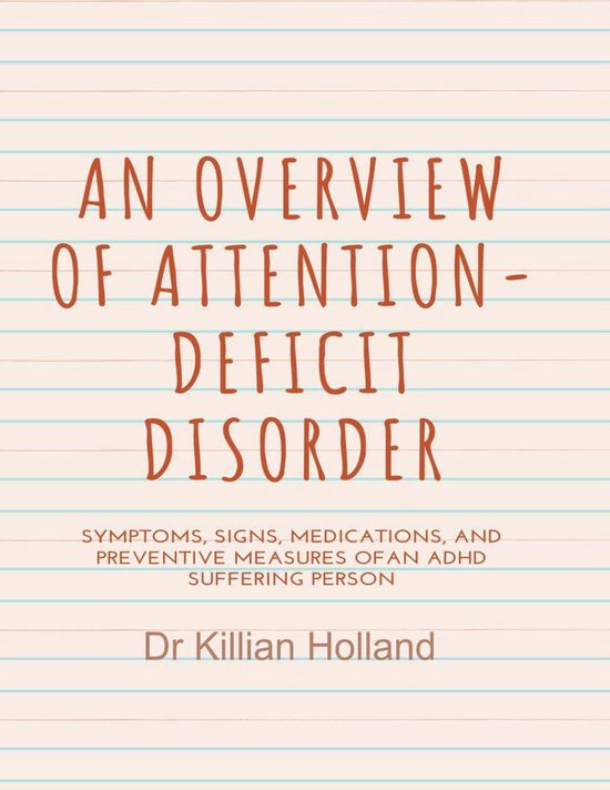 An Overview Of The Attention Deficit Disorder Explanation And Detailed