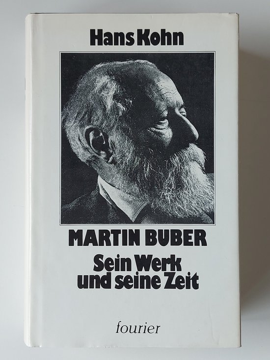 Martin Buber. Sein Werk und seine Zeit. Ein Beitrag... | Book, Hans ...