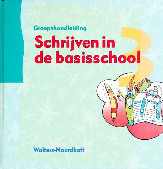 Schrijven in de basisschool (2) handleiding groep 3 | 8721077886350 | Boeken | bol