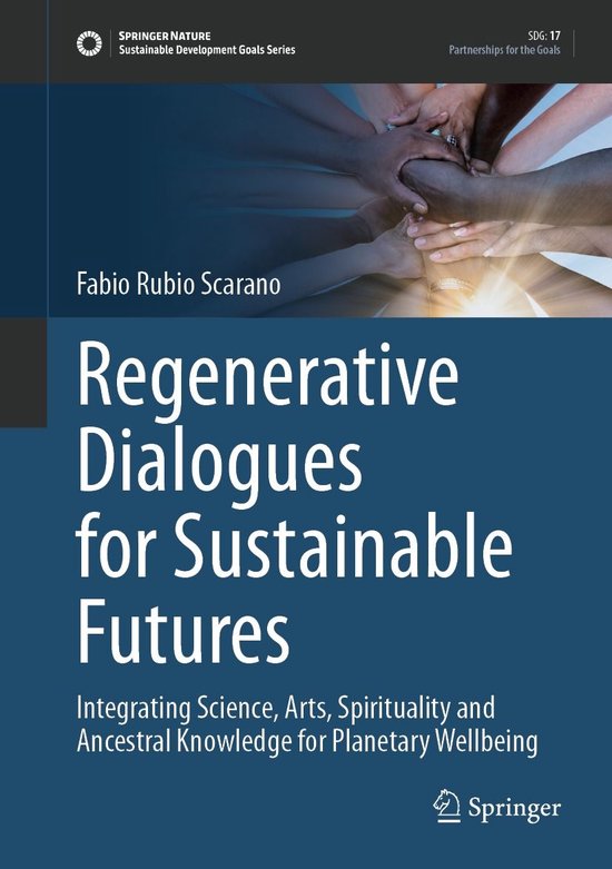 Sustainable Development Goals Series - Regenerative Dialogues for Sustainable Futures... | bol