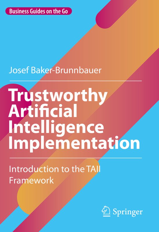 Business Guides on the Go- Trustworthy Artificial Intelligence Implementation |... | bol