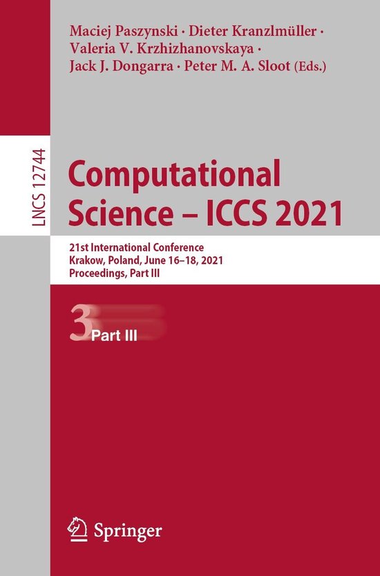 Theoretical Computer Science and General Issues 3 - Computational Science – ICCS 2021... | bol